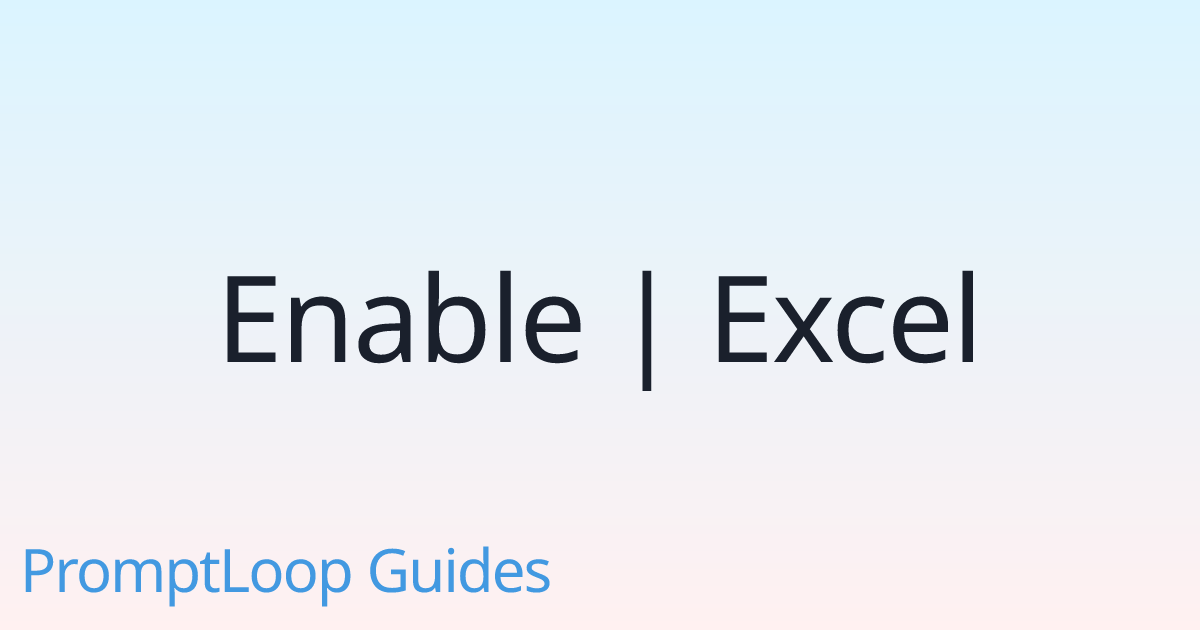 Enable | Excel