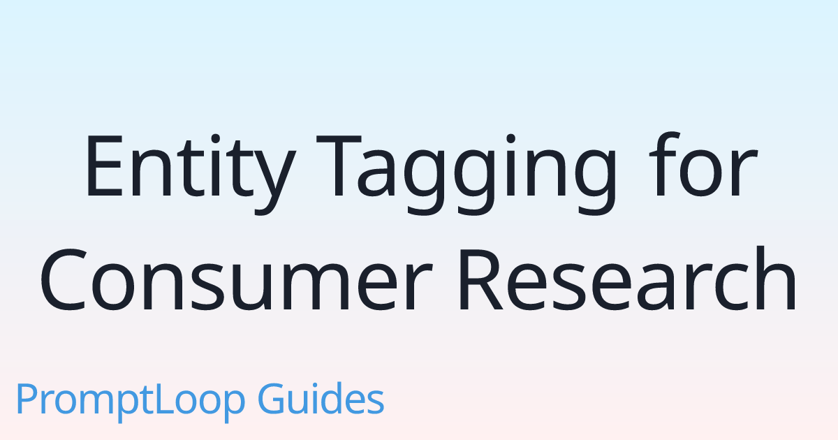 Entity Tagging for Consumer Research