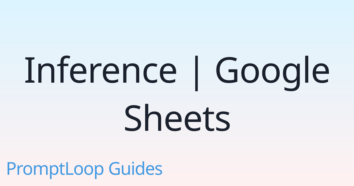Inference | Google Sheets