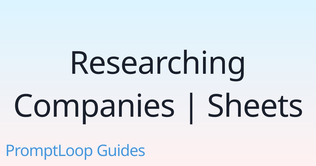 Researching Companies | Sheets